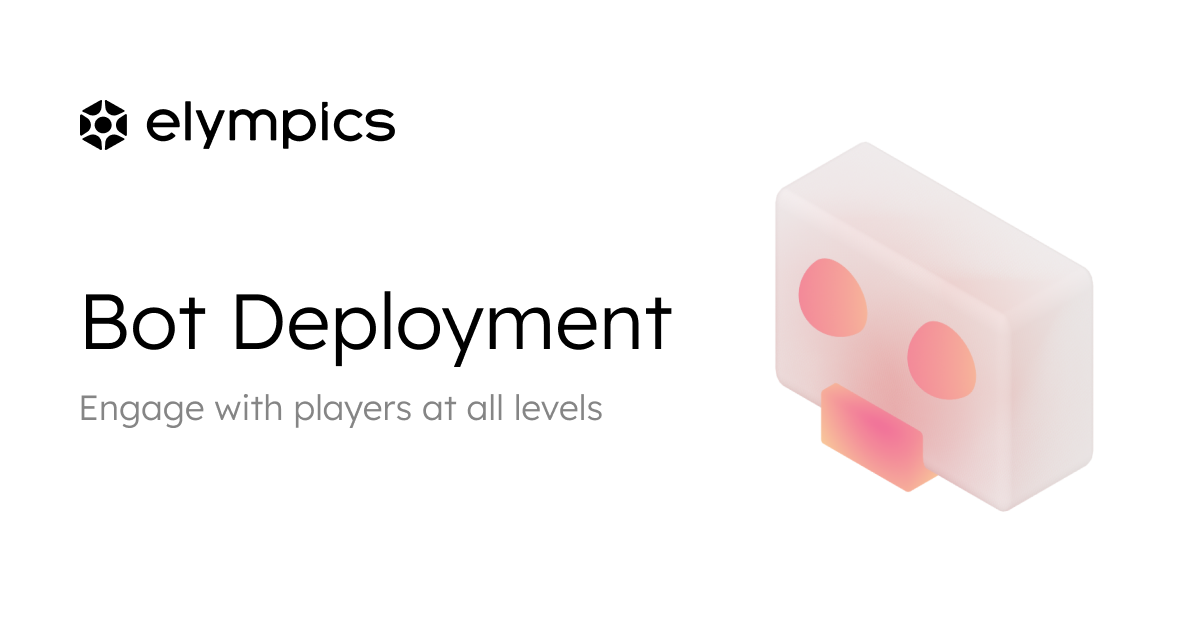 Elympics: Bot Deployment